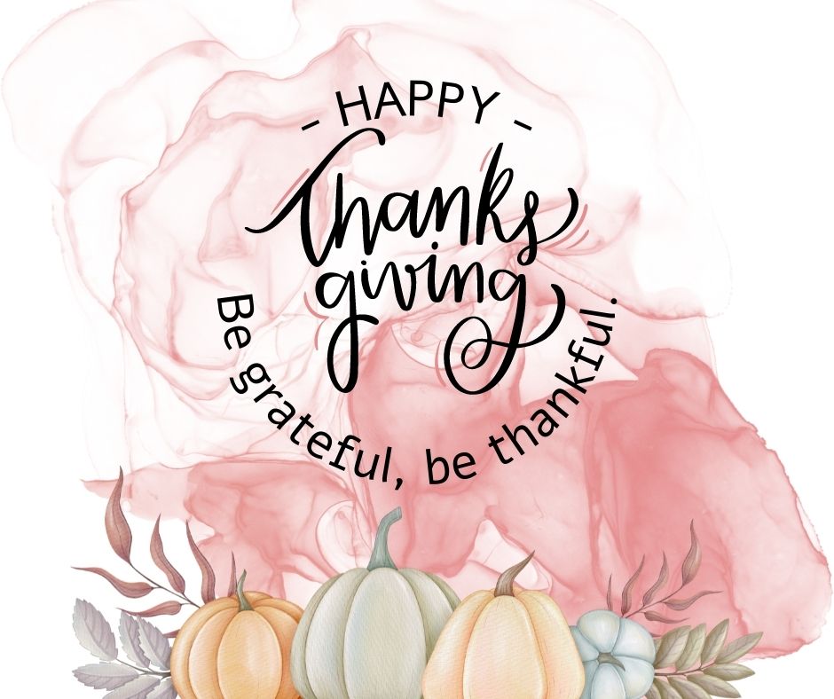 A Most Happy Thanksgiving to you - A Lady In France